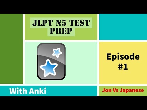 JLPT N5 Test Prep With Anki #1 | Jon Vs Japanese