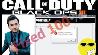 maharaja123: Black Ops 2 Error During Initialization Unhandled Exception Caught