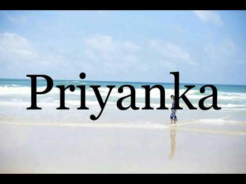 How To Pronounce Priyanka🌈🌈🌈🌈🌈🌈Pronunciation Of Priyanka
