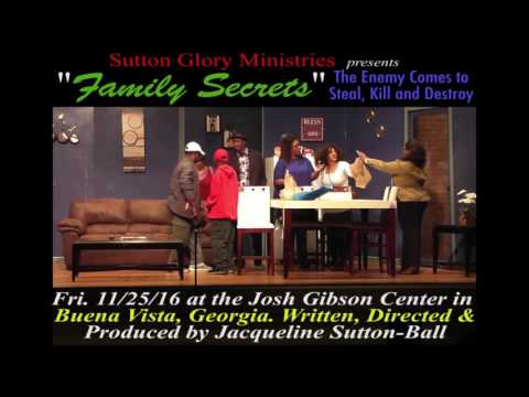 Sutton Glory presents "Family Secrets" 11/25/16