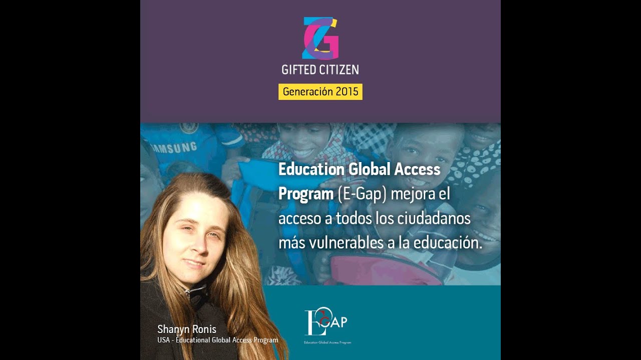 Education Global Access Program | Shanyn Ronis | USA | Gifted Citizen 2015
