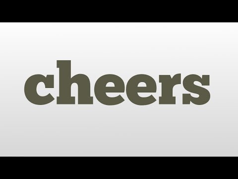 cheers meaning and pronunciation