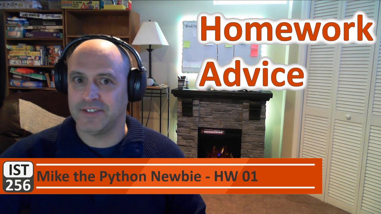 IST256 Learn Python Homework HW 01 Advice