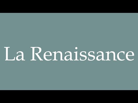 How to Pronounce ''La Renaissance'' (The Renaissance) Correctly in French