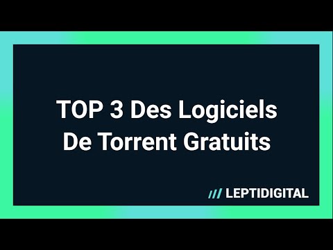 TOP 3 Des Logiciels De Torrent Gratuits (+ Présentation qBitorrent)