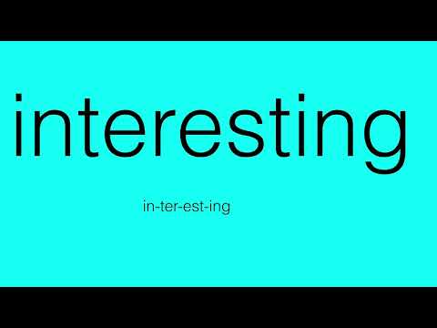 How To Pronounce Interesting In English