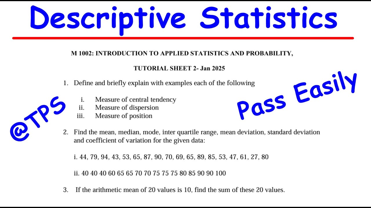 Descriptive Statistics - M1002 TUTORIAL SHEET 2 JAN 2025