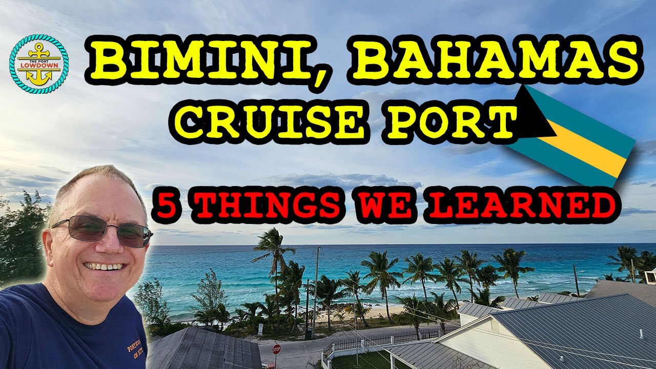 Bimini, Bahamas Cruise Port – 5 Things We Learned!