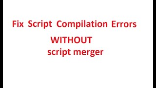 Witcher 3 Mods - Fixing Script Compilation Errors WITHOUT script merger - P2 of 2 at The Witcher ...