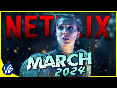 New on Netflix in March 2024: Best Movies & Shows You NEED to Watch!
