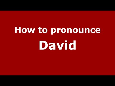 How to pronounce David? (RECOMMENDED) - PronounceNames.com