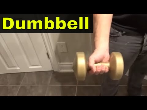 How To Hold A Dumbbell Properly-Easy Tutorial