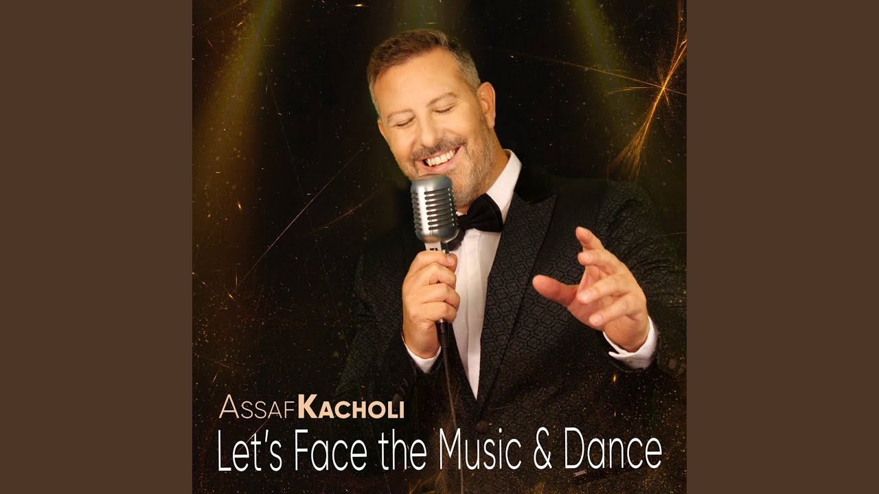 Assaf Kacholi x Amitai Mann - Let's Face The Music And Dance | Jazz ...
