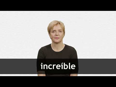 English Translation of “INCREÍBLE” | Collins Spanish-English Dictionary