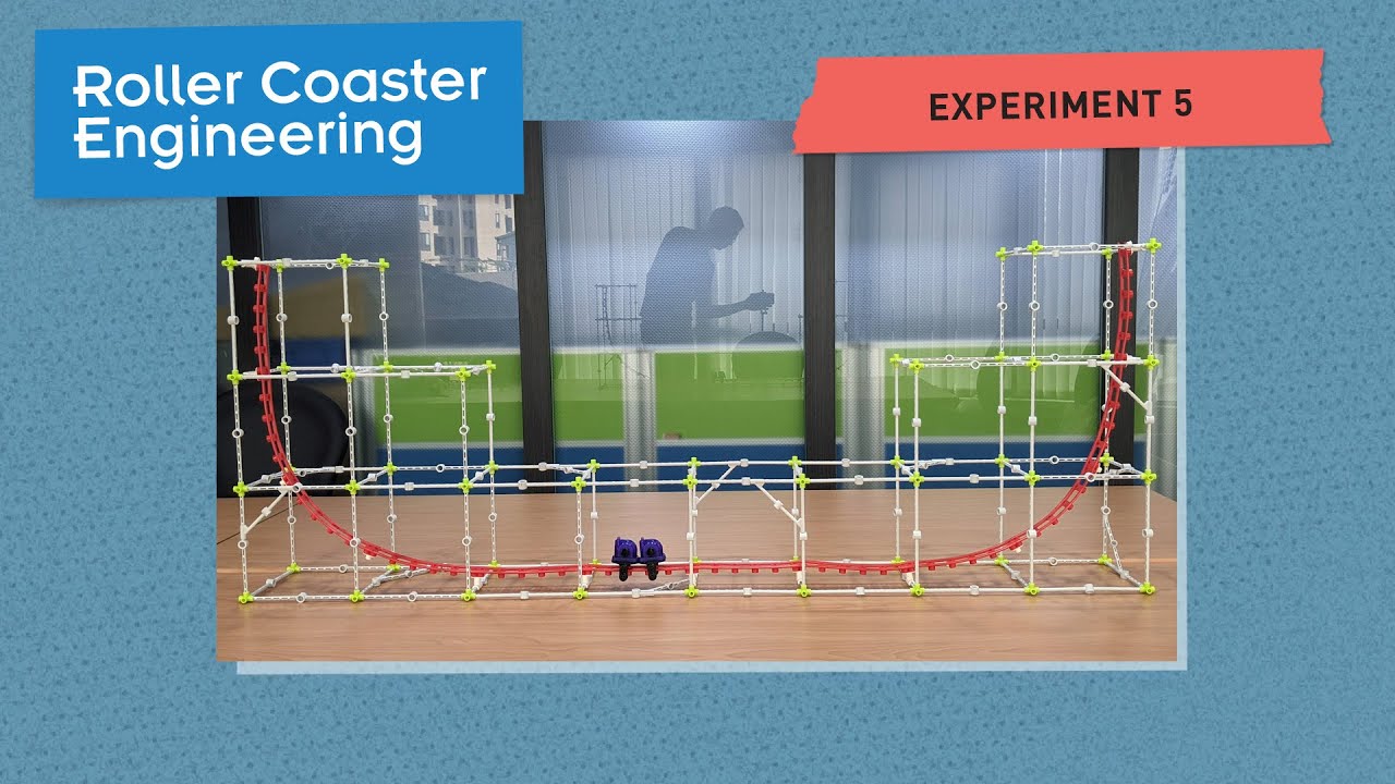 Roller Coaster Engineering: Experiment 5