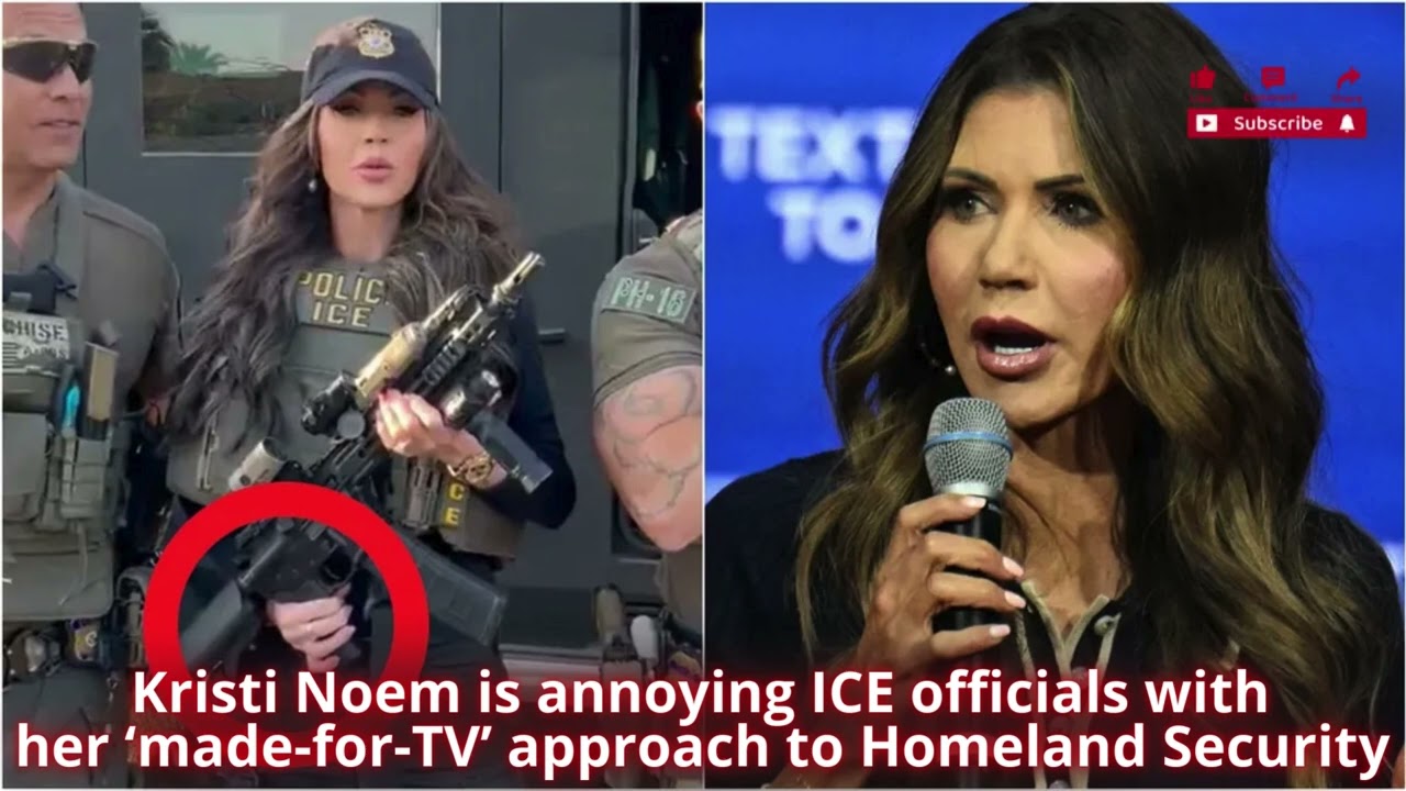 Kristi Noem is annoying ICE officials with her ‘made-for-TV’ approach to Homeland Security