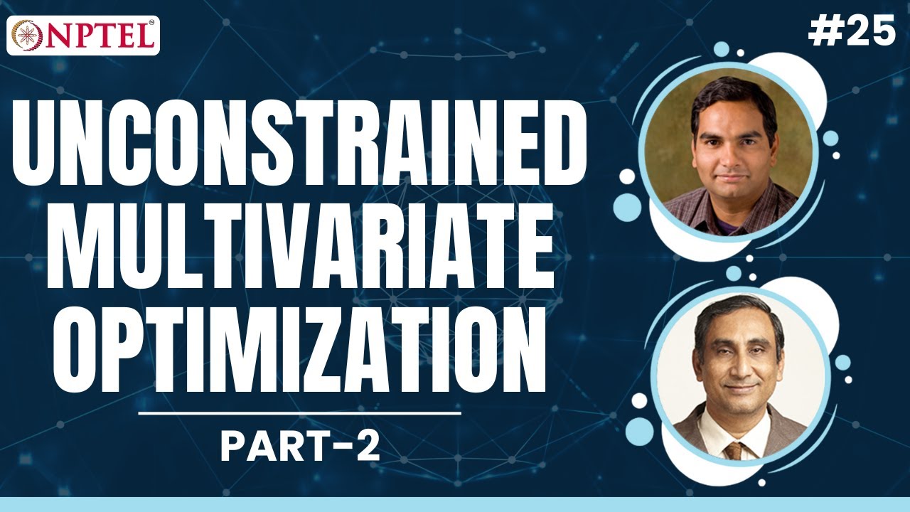 #25 Unconstrained Multivariate Optimization | Part 2 | Data Science for Engineers