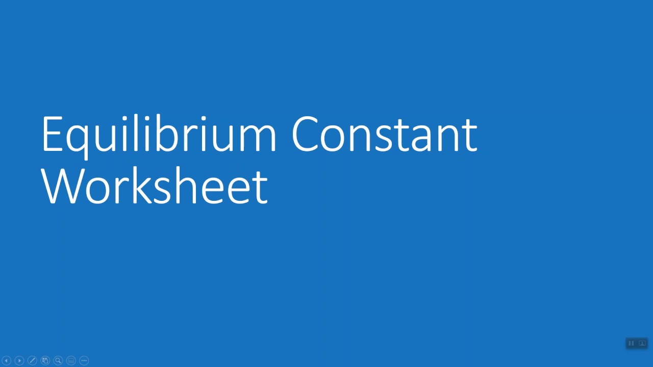 Equilibrium Constant Worksheet