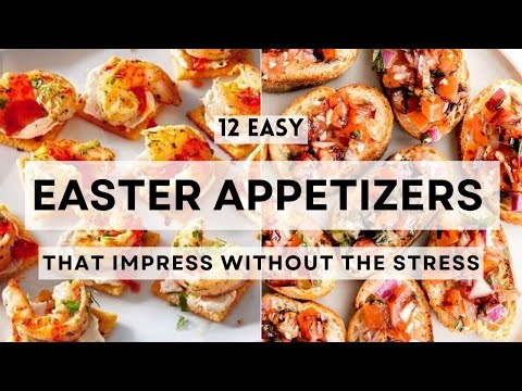 12 Easy Easter Appetizers That Impress Without the Stress #sharpaspirant
