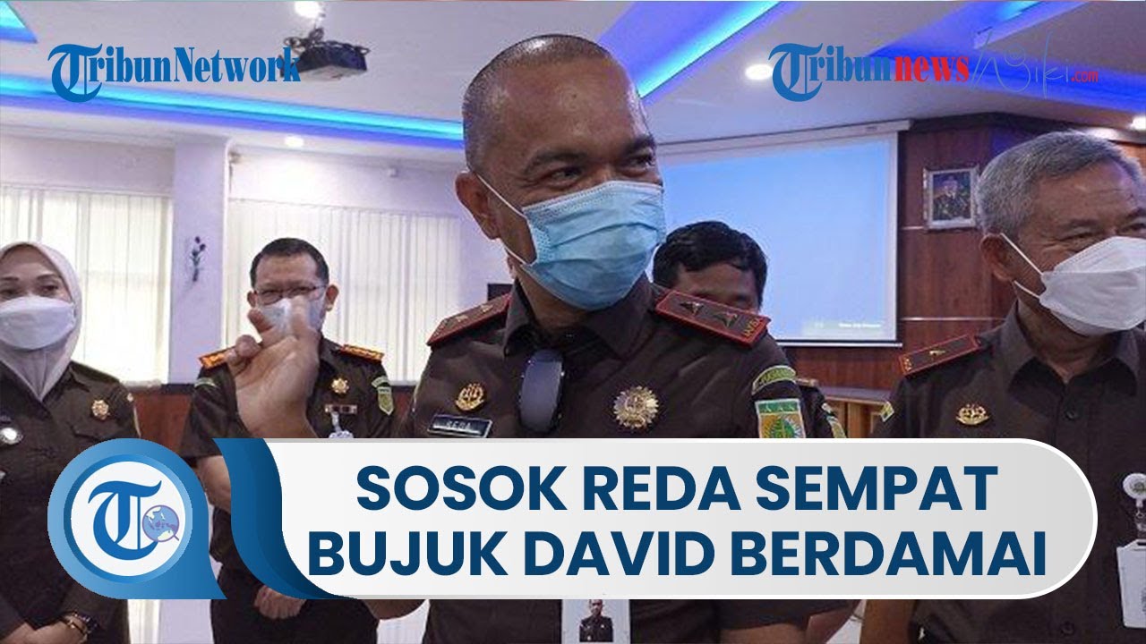 Sosok Reda Manthovani Pejabat Kejaksaan Ini Sempat Bujuk Pihak David ...