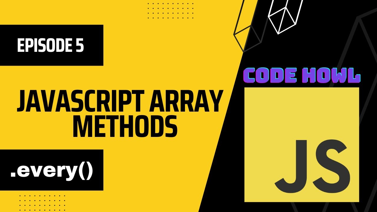 every Array Method in JavaScript | Episode 5