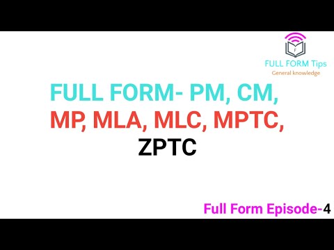 Full Form MP, MLA, MLC, CM, PM, MPTC, ZPTC |Full Form Tips