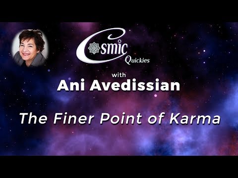 Cosmic Quickies - The Point of Karma...a Simple Definition