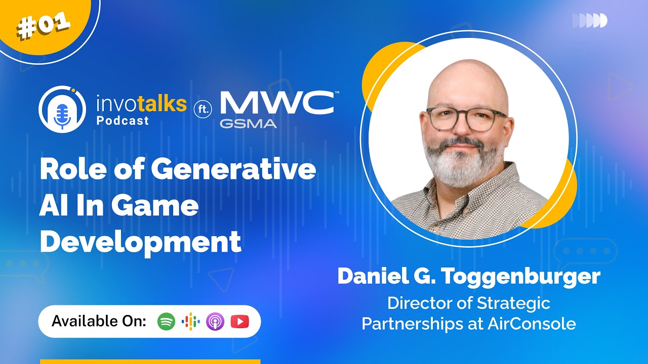 MWC Series | Role of Generative AI In Game Development | InvoTalks Podcast