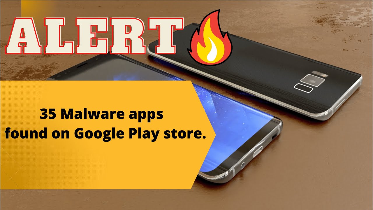35 Malware apps on Android Phones report 🔥 🔥🔥