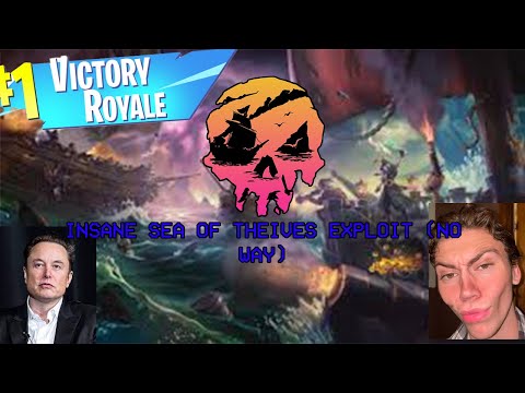 Steam Community :: Video :: INSANE sea of thieves exploit today (omg im ...