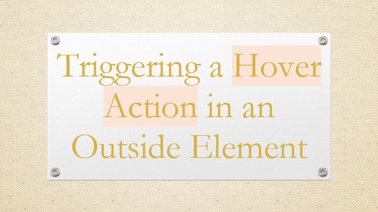 Triggering a Hover Action in an Outside Element