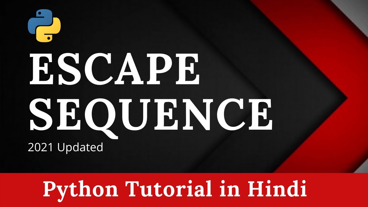 Escape sequence characters in Python | Python Tutorial (Hindi)