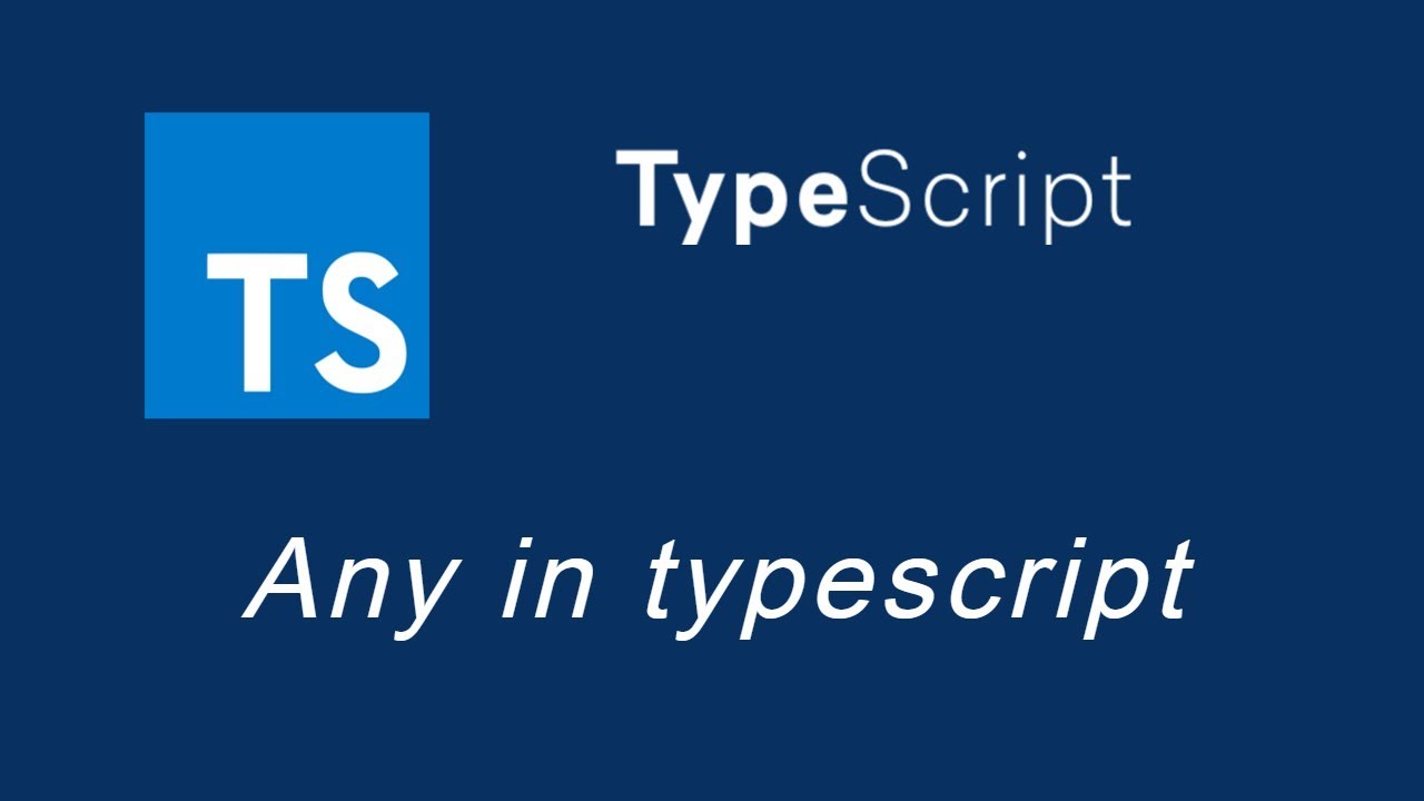 Typescript tutorial #12 Any in TypeScript