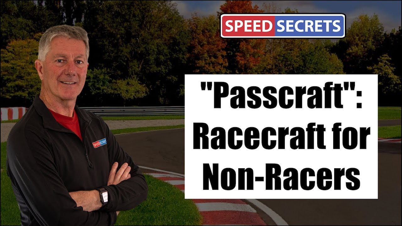 Passcraft: How to Pass & Be Passed in HPDE & Track Day Events