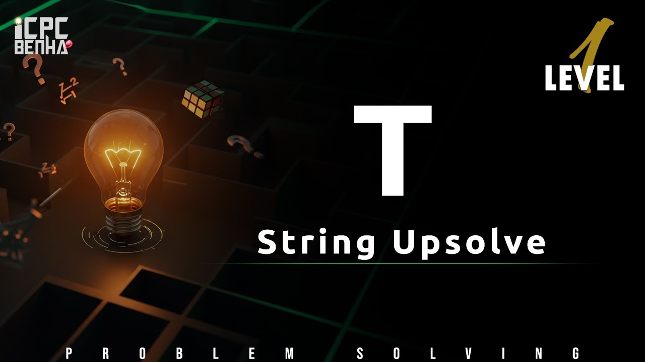 Problem T | String Sheet Upsolve