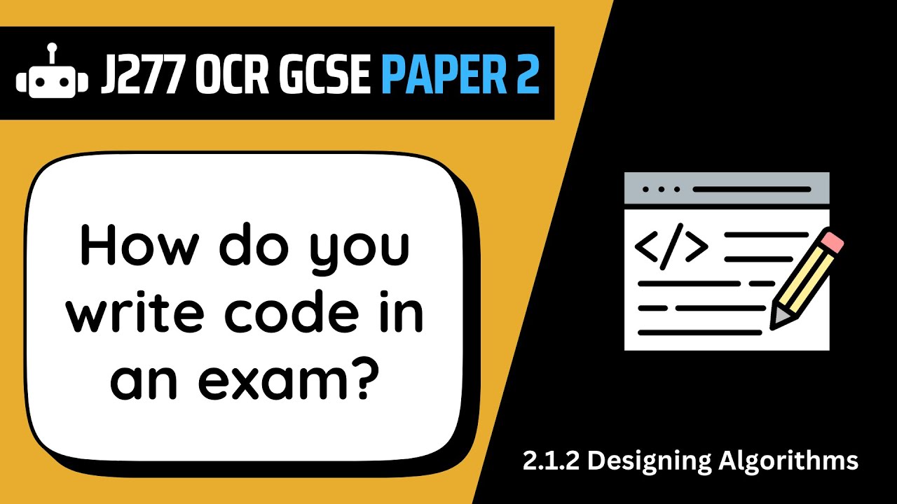 Writing Code in Exams | 1.2 | OCR GCSE Computer Science | J277