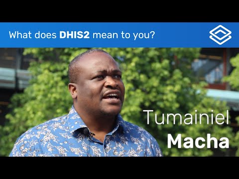 Tumainiel Macha - What Does DHIS2 mean to you?