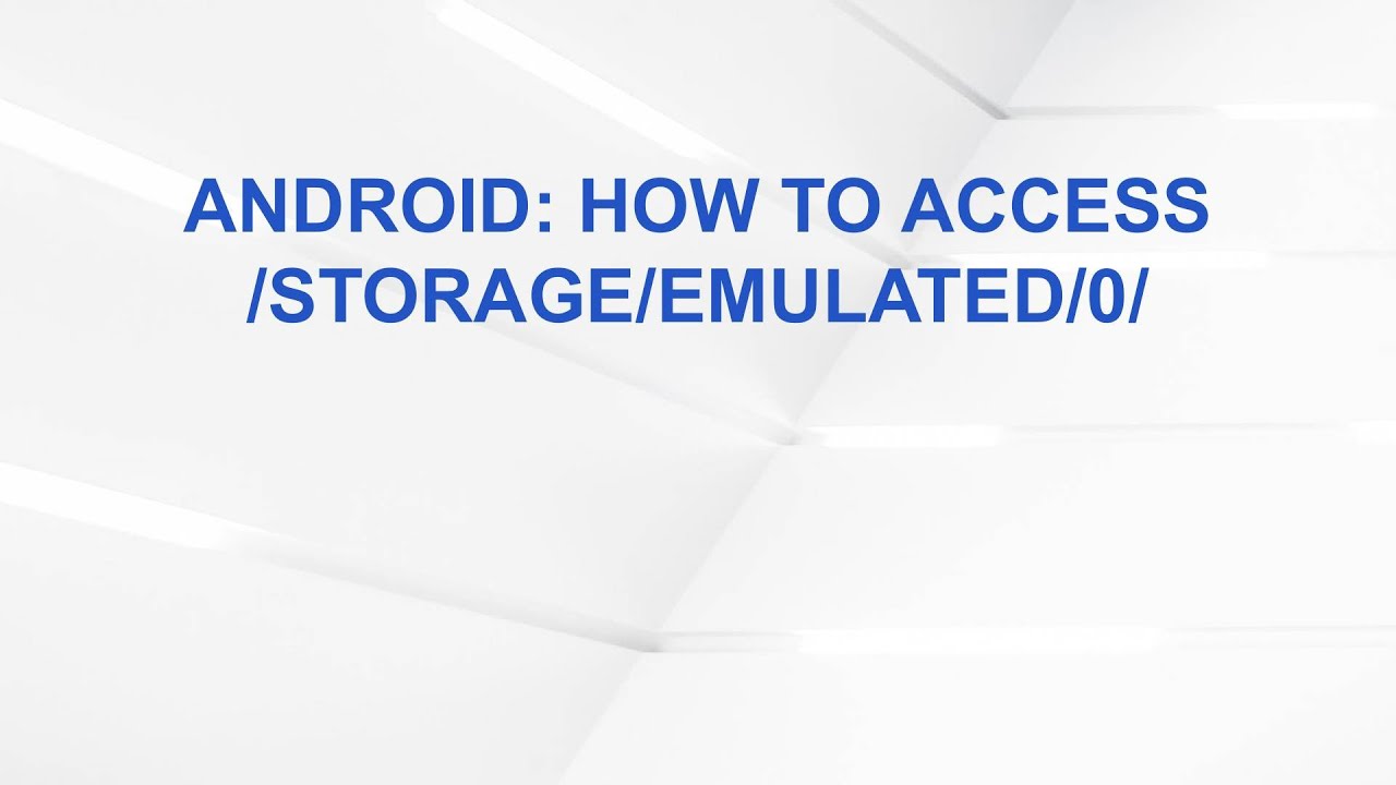 Android: How to Access /storage/emulated/0/
