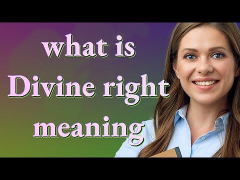 Divine right | meaning of Divine right