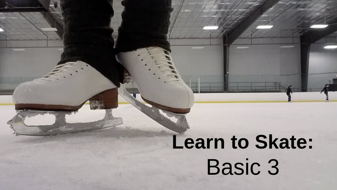 Learn to Skate: Basic 3 Skills