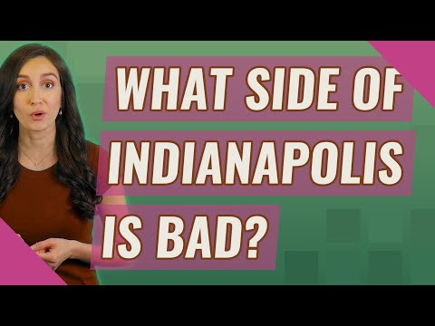 What side of Indianapolis is bad?