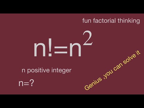fun factorial thinking,n!=n^2, find value,algebra problems,mathtrick,mathskills,数学競賽,math exercises