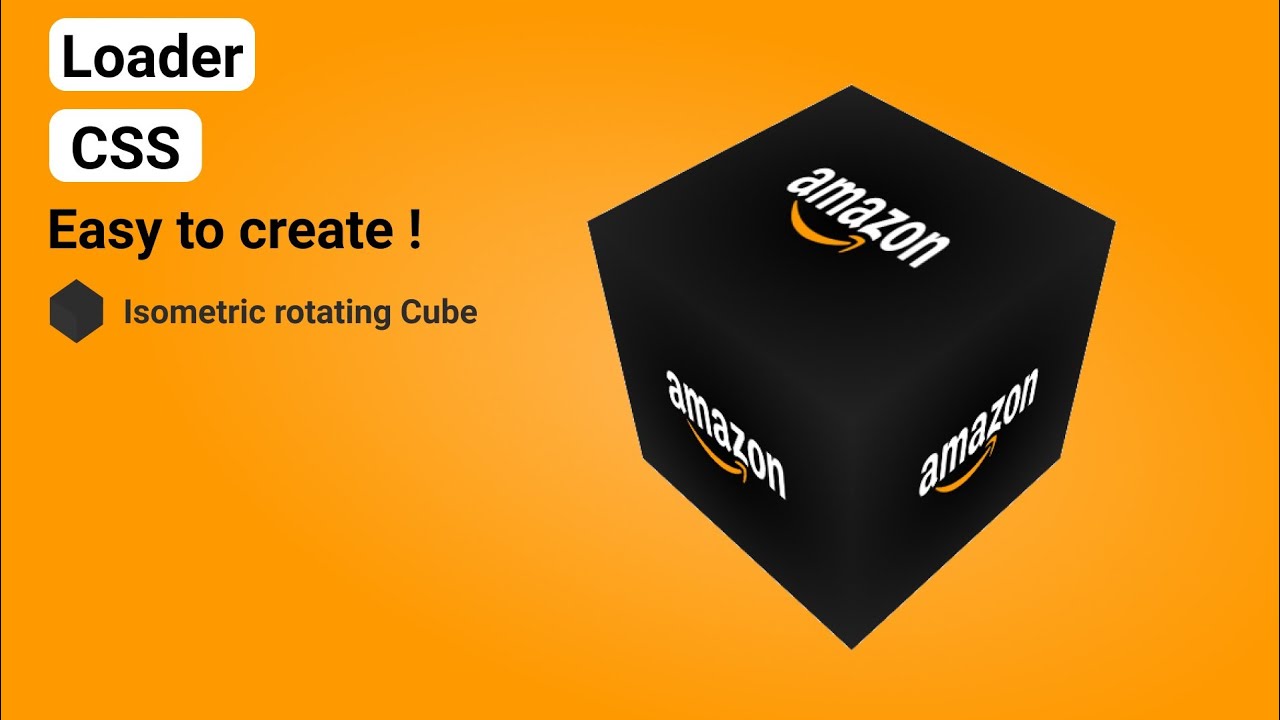 3D ROTATING CUBE USING ONLY HTML | CSS | cool CSS loader animation | Easy to create.