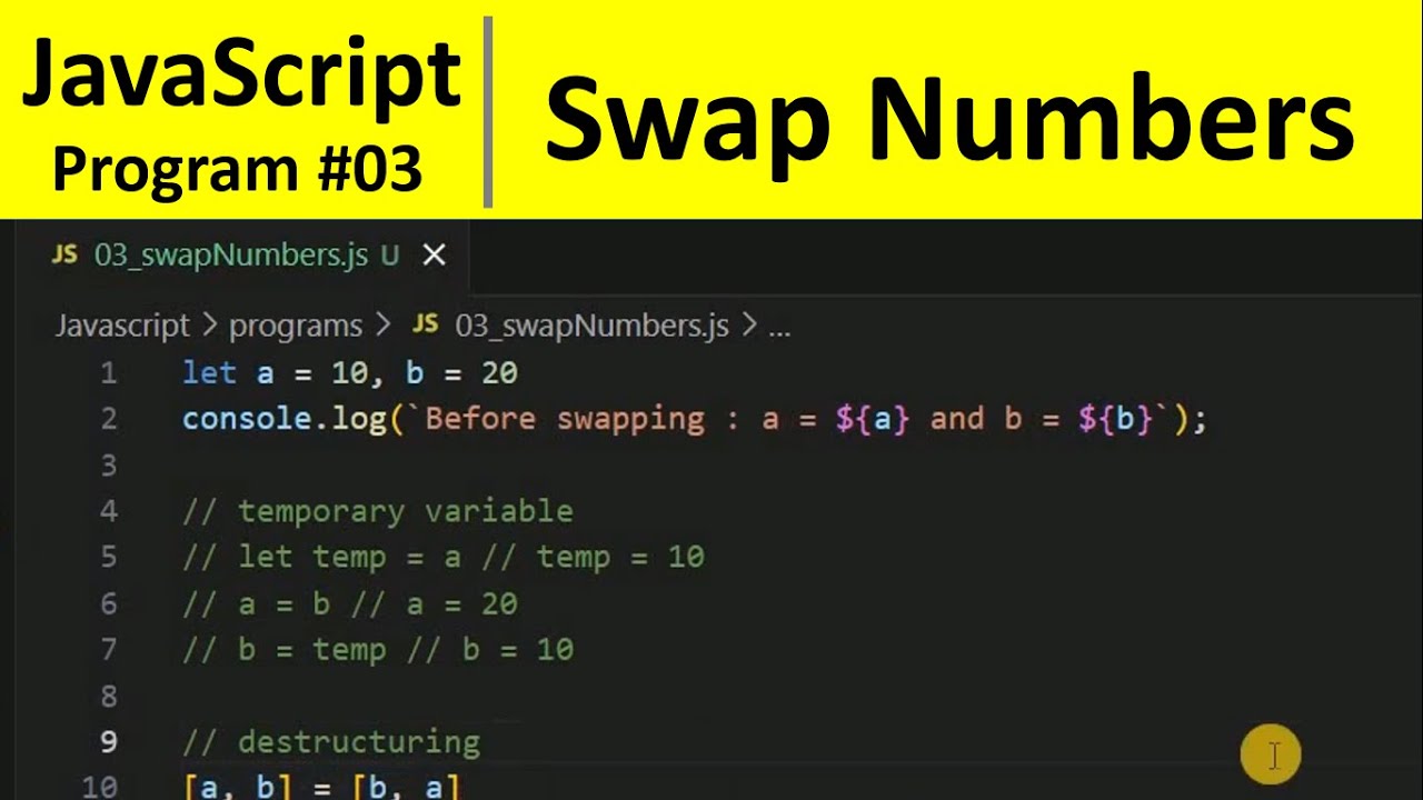 JavaScript Program 3 - Swap Two Numbers in JavaScript | Programming For Beginners
