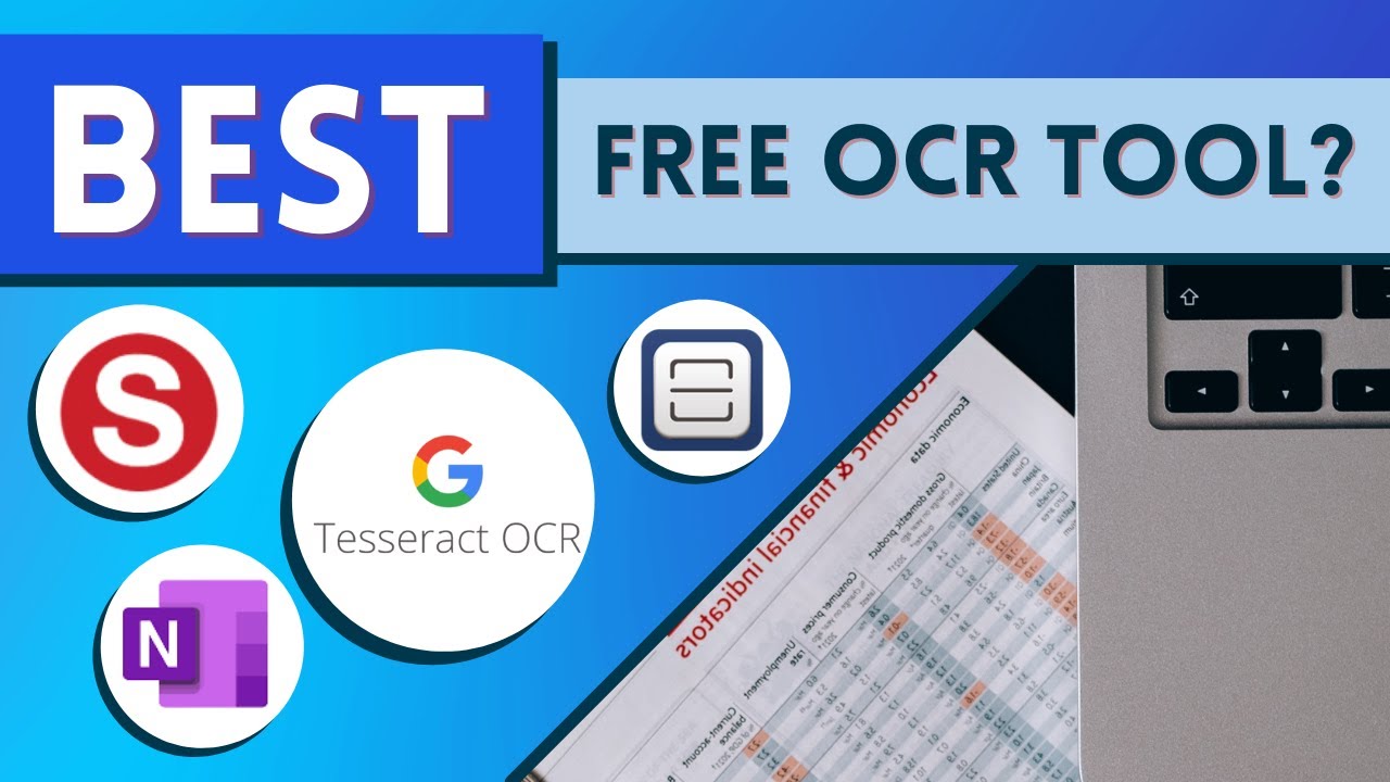 Best Free Optical Character Recognition (OCR) Tools? (Tesseract, SimpleOCR, OneNote, Easy Screen)