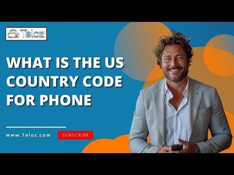 What is the US Country Code for Phone? Complete Guide by Teloz