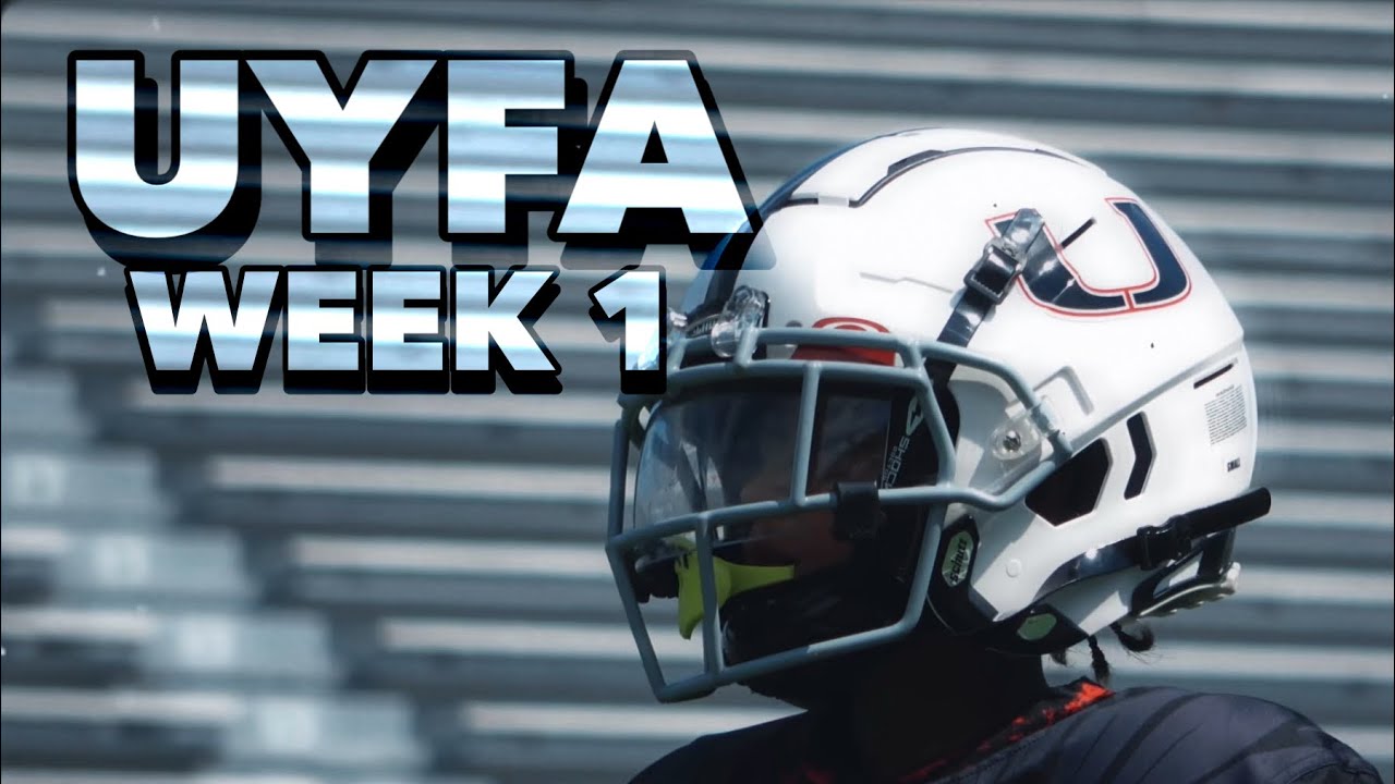 UYFA | Week 1 REEL