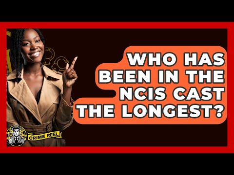 Who Has Been in the NCIS Cast the Longest? - The Crime Reel