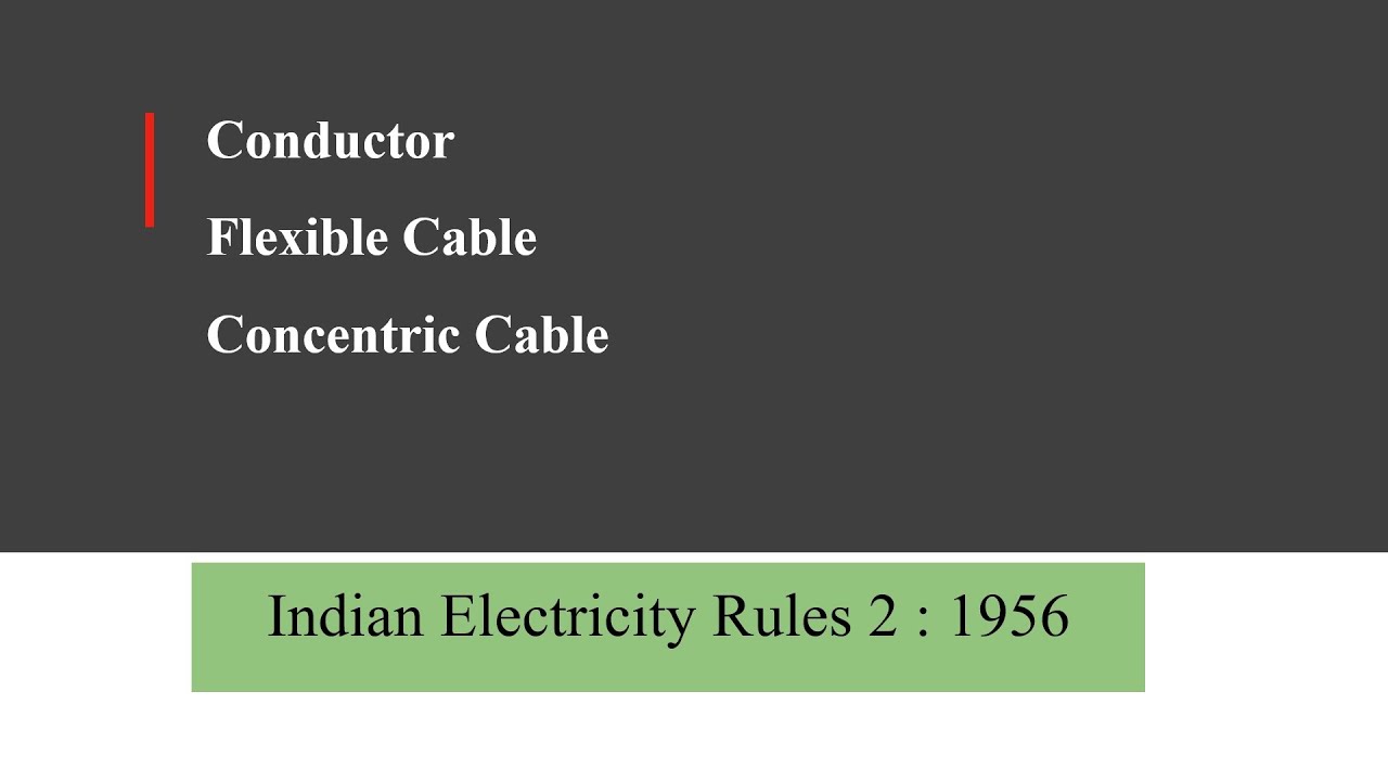 What is flexible cable, concentric cable and conductor?