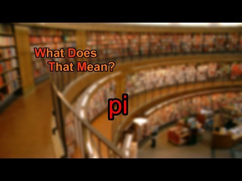 What does pi mean?